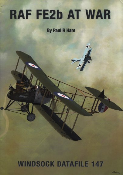 Windsock Datafile 147 - RAF FE2b at War by Paul Hare Review by Rob ...
